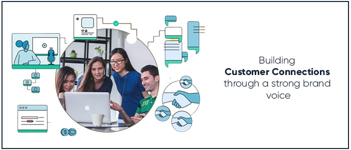 Building customer connections through a strong brand voice